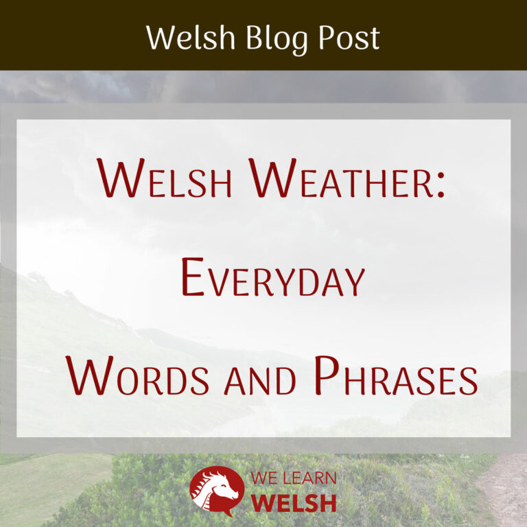 Welsh Weather: Words & Phrases for Everyday Use - We Learn Welsh