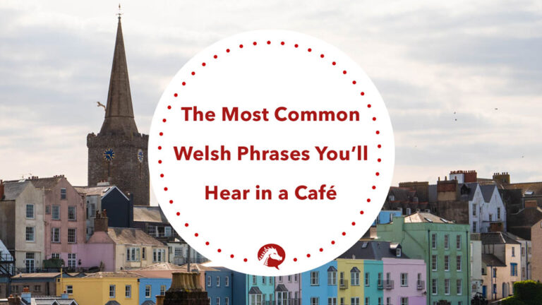 The Most Common Welsh Phrases You'll Hear in a Café - We Learn Welsh