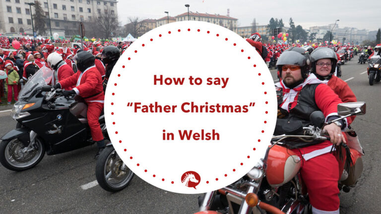 How to Say "Father Christmas" in Welsh - We Learn Welsh