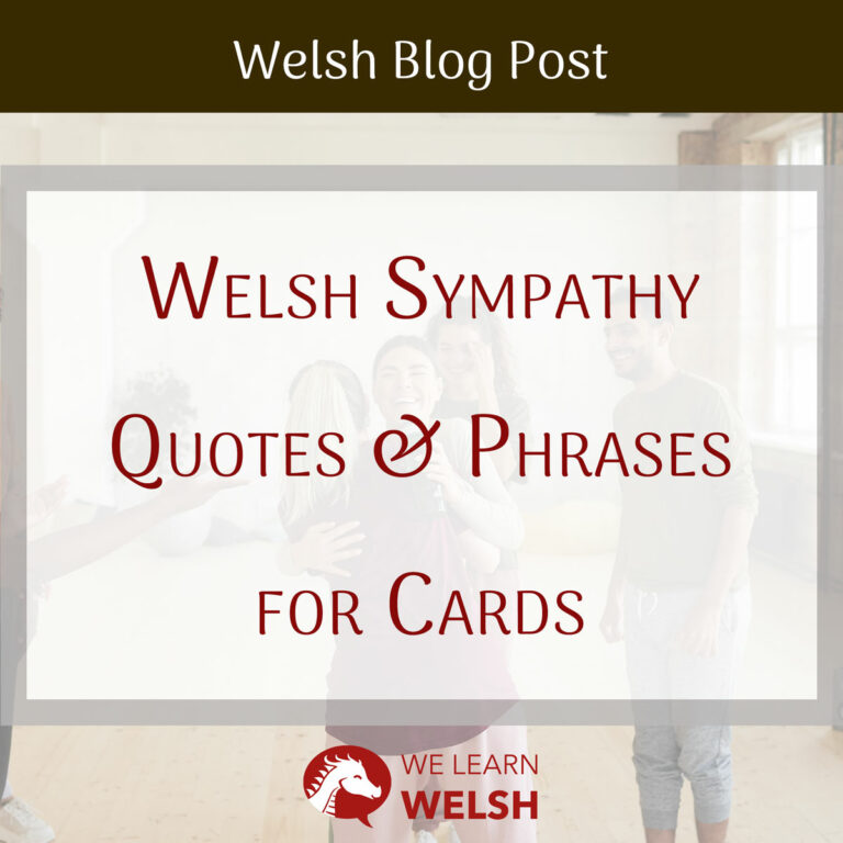 Welsh Sympathy Quotes & Phrases for Cards - We Learn Welsh