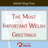 The Most Important Welsh Greetings (Informal and Formal) - We Learn Welsh