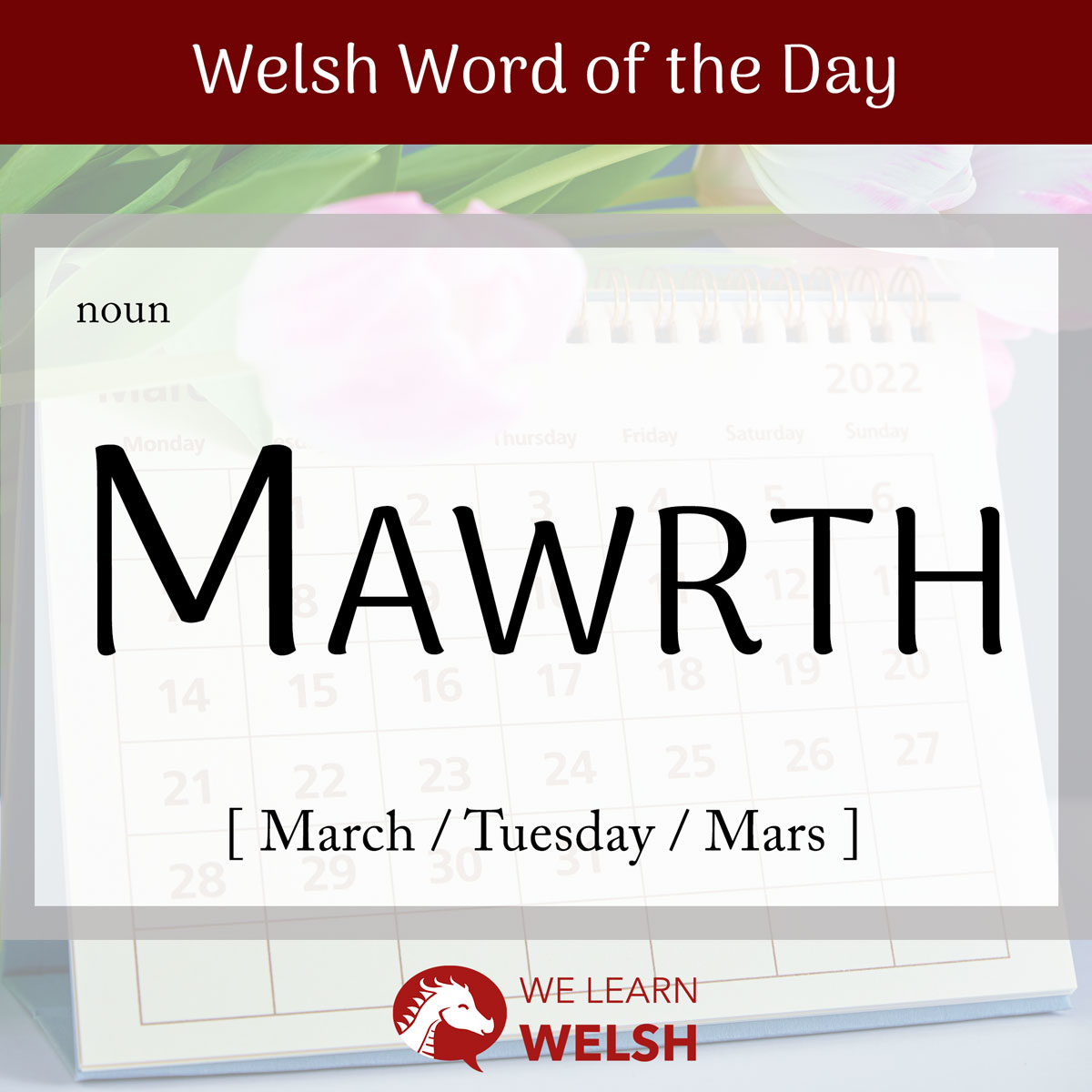 Welsh Word of the Day: Mawrth (Tuesday / March) - We Learn Welsh