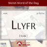 Welsh Word of the Day: Llyfr (book) - We Learn Welsh