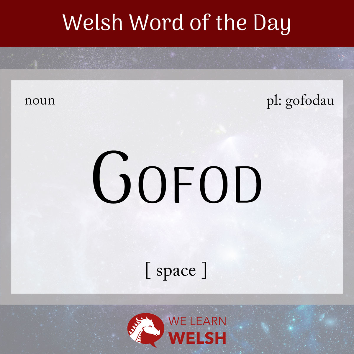 Welsh Word of the Day: Gofod (space) - We Learn Welsh