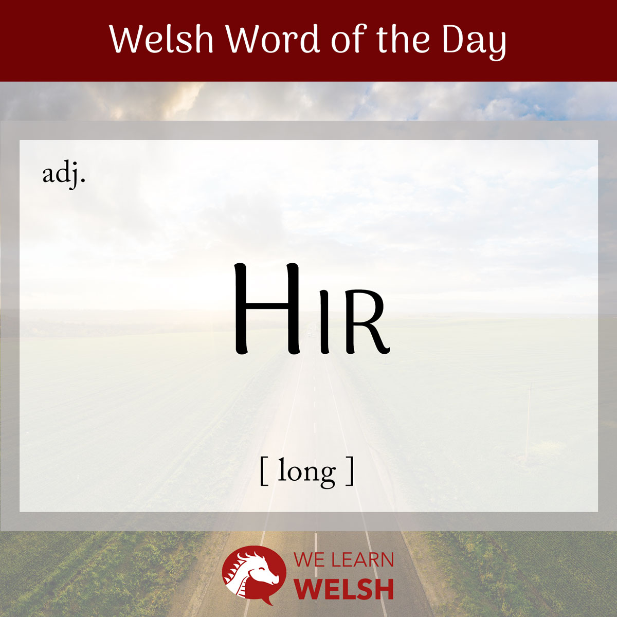 Welsh Word of the Day: Hir (long) - We Learn Welsh