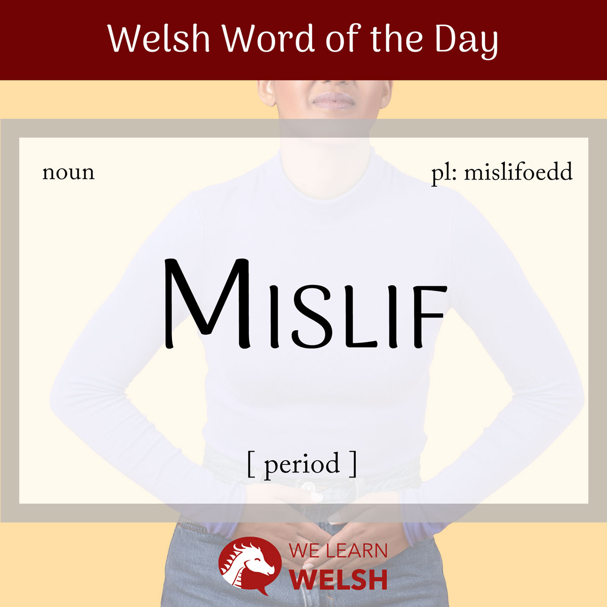 Welsh Word of the Day: Mislif (period) - We Learn Welsh