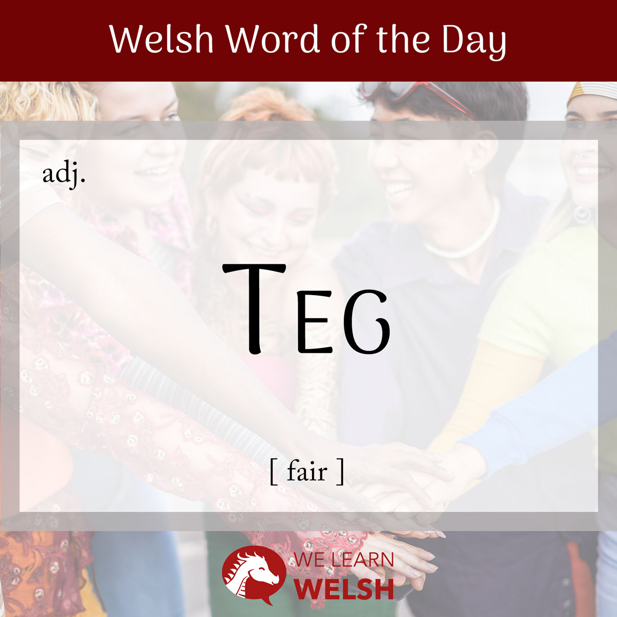 Welsh Word of the Day: Teg (fair) - We Learn Welsh