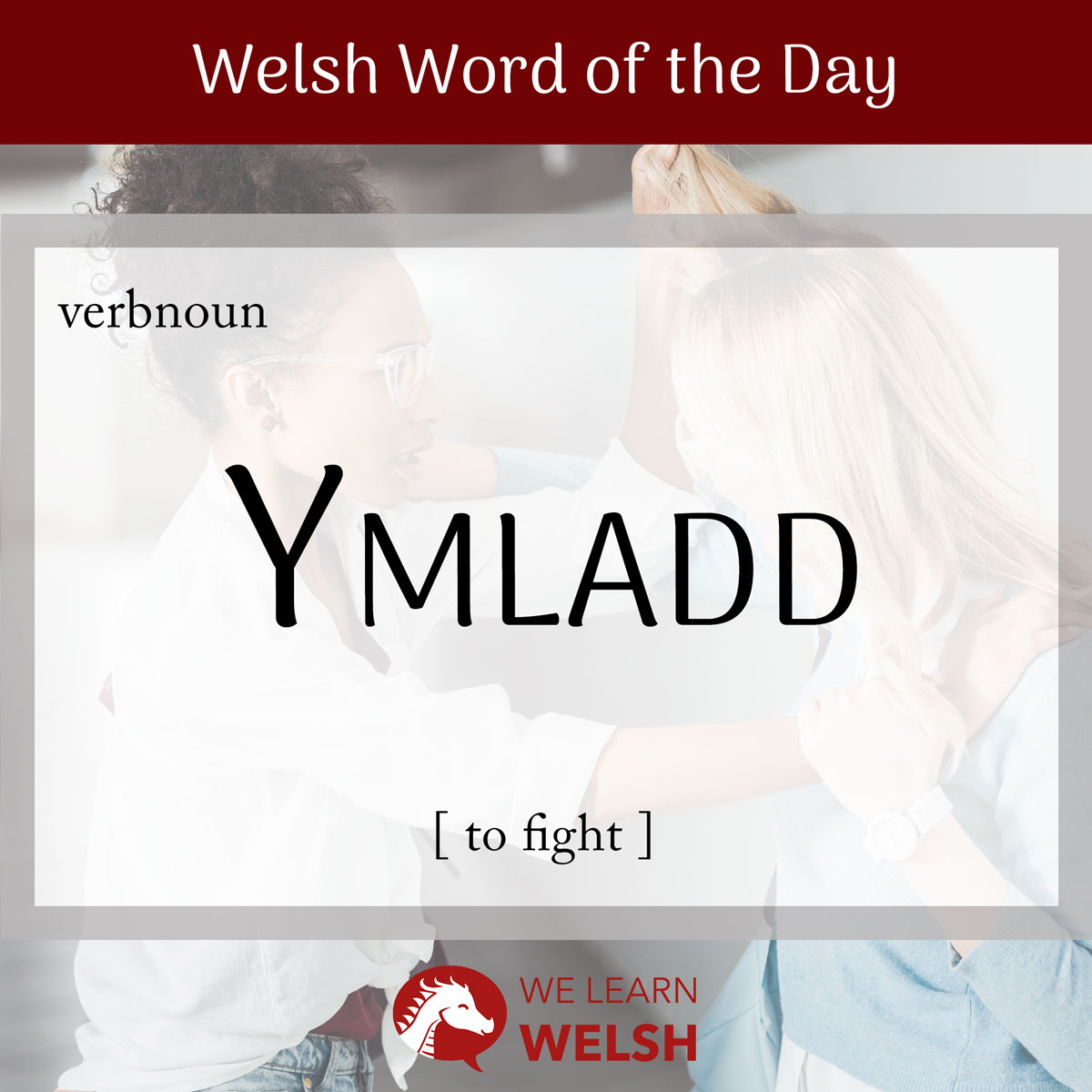 Welsh Word of the Day: Ymladd (to fight) - We Learn Welsh