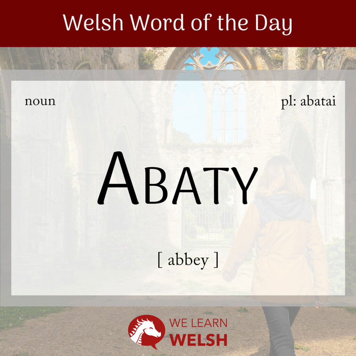Welsh Word of the Day: Abaty (abbey) - We Learn Welsh
