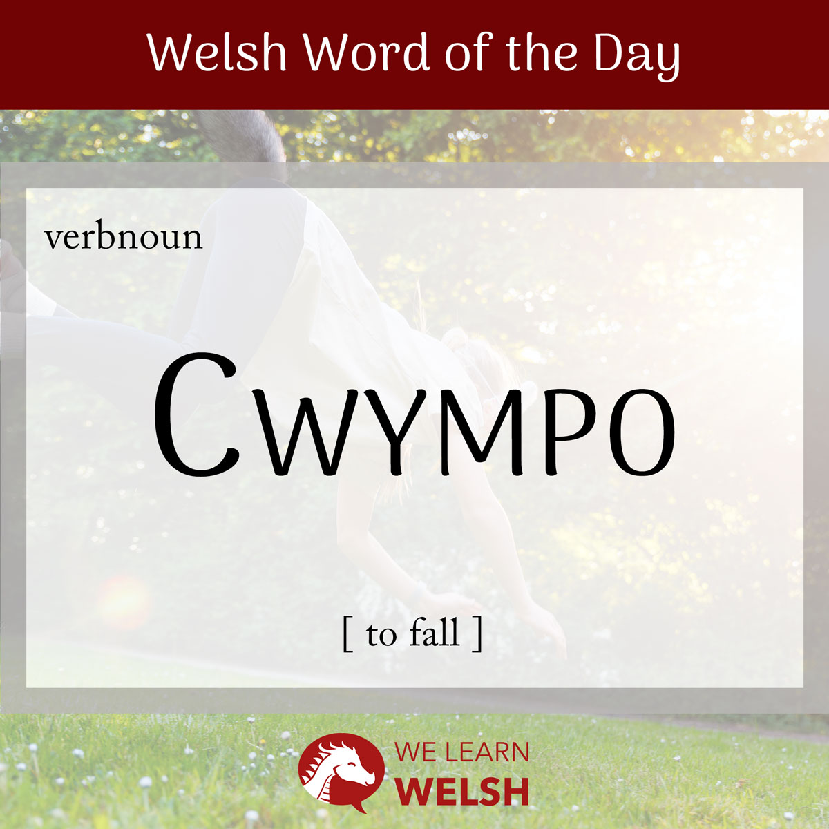Welsh Word of the Day: Cwympo (to fall) - We Learn Welsh