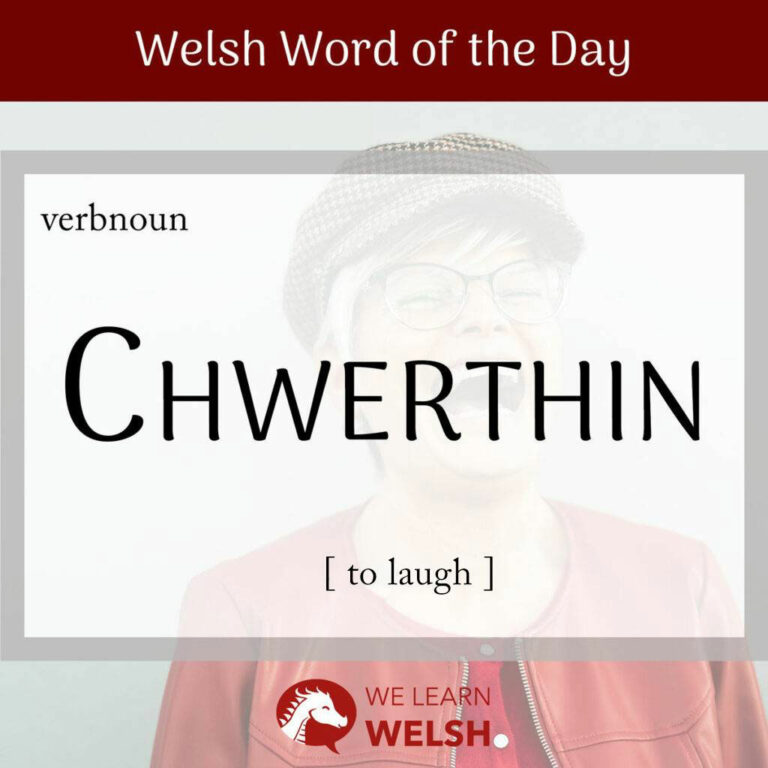 Welsh Word of the Day: Chwerthin (to laugh) - We Learn Welsh
