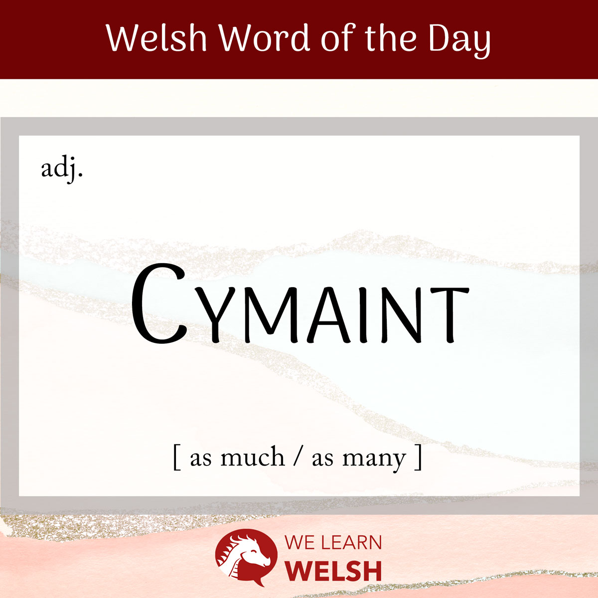 Welsh Word of the Day: Cymaint (as much) - We Learn Welsh
